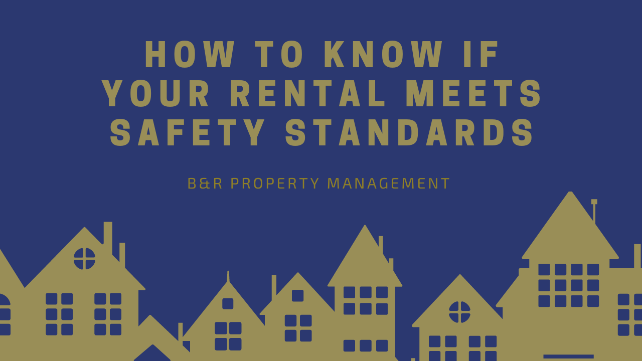 How to Meet Rental Safety Standards